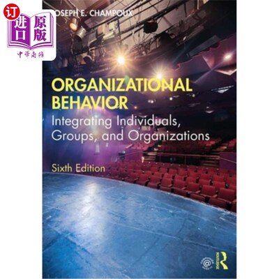 海外直订Organizational Behavior: Integrating Individuals, Groups, and Organizations 组织行为学:整合个人、群体和组织