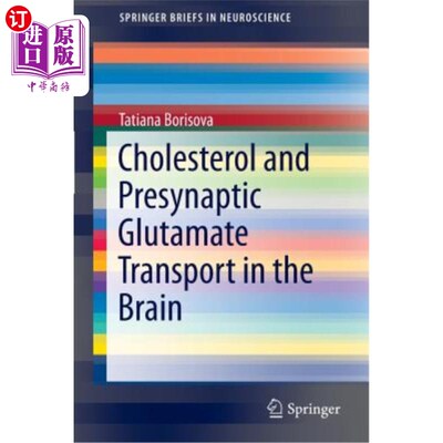 海外直订医药图书Cholesterol and Presynaptic Glutamate Transport in the Brain 大脑中的胆固醇和突触前谷氨酸转运