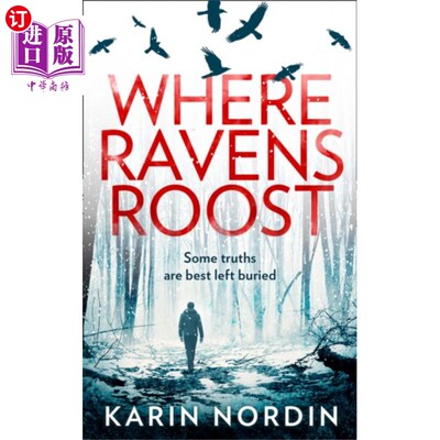 海外直订Where Ravens Roost 乌鸦栖息在哪里