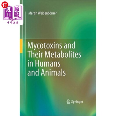 海外直订Mycotoxins and Their Metabolites in Humans and Animals