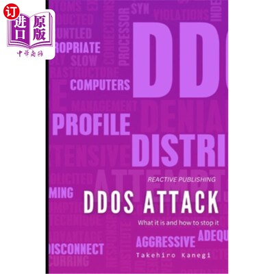 海外直订DDOS Attack: What it is, and how to stop it.: A Cybersecurity guide for 2024 DDOS攻击：它是什么，以及如何阻