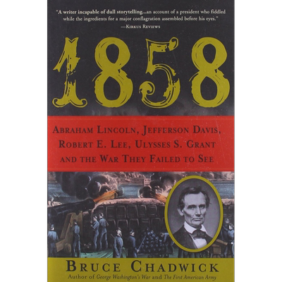 1858年 美国南北战争历史 1858 英文原版 Bruce Chadwick 人文社科 社科哲学 政治 军事【中商原版】