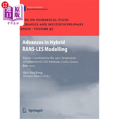 海外直订Advances in Hybrid Rans-Les Modelling: Papers Contributed to the 2007 Symposium  混合ranss - les建模