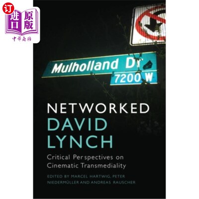 海外直订Networked David Lynch: Critical Perspectives on Cinematic Transmediality 化的大卫·林奇：电影跨媒介性的