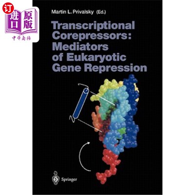 海外直订医药图书Transcriptional Corepressors: Mediators of Eukaryotic Gene Repression 转录辅压子：真核基因抑制的介质