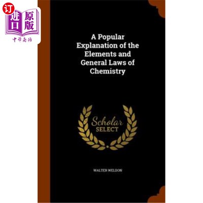 海外直订医药图书A Popular Explanation of the Elements and General Laws of Chemistry 对化学元素和一般规律的通俗解释