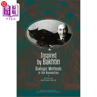 海外直订Inspired by Bakhtin: Dialogic Methods in the Humanities 受巴赫金启发：人文对话方法