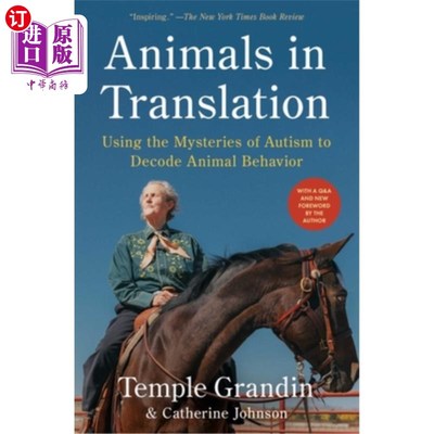 海外直订Animals in Translation: Using the Mysteries of Autism to Decode Animal Behavior 翻译中的动物：用自闭症的奥