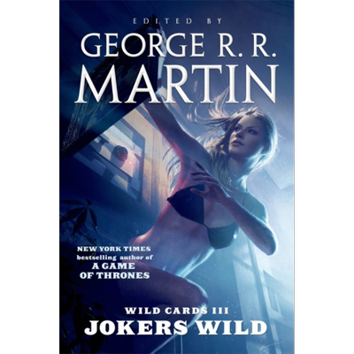 现货 乔治RR马丁编辑系列 百变王牌3 疯狂鬼牌 英文原版 Wild Cards III Jokers Wild GEORGE RR MARTIN【中商原版】