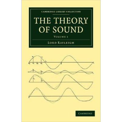 现货 约翰 威廉 斯特拉特 声学原理 卷一 诺贝尔物理学奖 英文原版 瑞利The Theory of Sound Volume 1【中商原版】