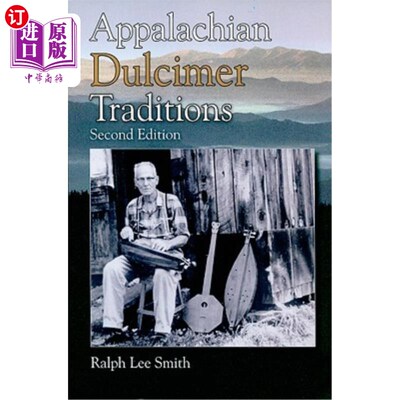 海外直订Appalachian Dulcimer Traditions, Second Edition 阿巴拉契亚扬琴传统，第二版