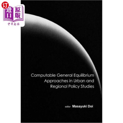 海外直订Computable General Equilibrium Approaches In Urb... 城市和区域政策研究中的可计算一般均衡方法
