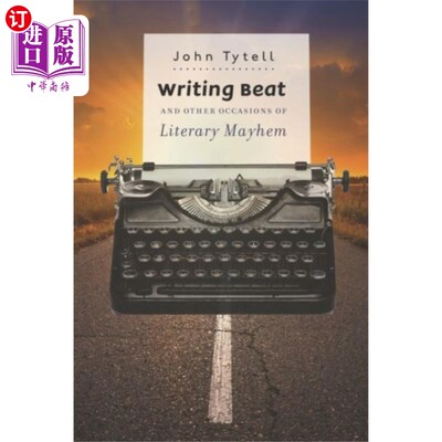 海外直订Writing Beat and Other Occasions of Literary May... 写作节奏和文学混乱的其他场合