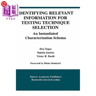 海外直订Identifying Relevant Information for Testing Technique Selection: An Instantiate 为测试技术选择识别相关信息