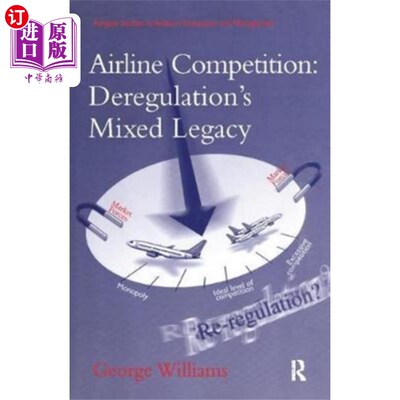 海外直订Airline Competition: Deregulation's Mixed Legacy 航空公司竞争:放松管制的复杂遗产