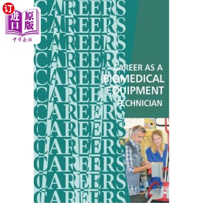 海外直订医药图书Career as a Biomedical Equipment Technician 生物医学设备技术员的职业生涯