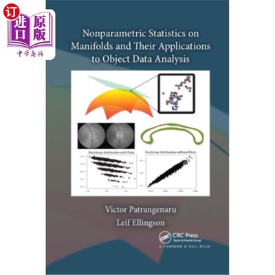 海外直订Nonparametric Statistics on Manifolds and Their Applications to Object Data Anal 流形的非参数统计及其在对象