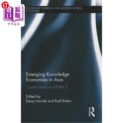 海外直订Emerging Knowledge Economies in Asia: Current Trends in Asean-5 亚洲新兴知识经济:东盟五国的当前趋势