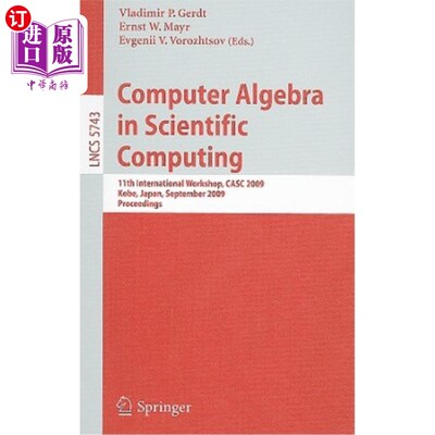 海外直订Computer Algebra in Scientific Computing: 11th International Workshop, CASC 2009 科学计算中的计算机代数：第