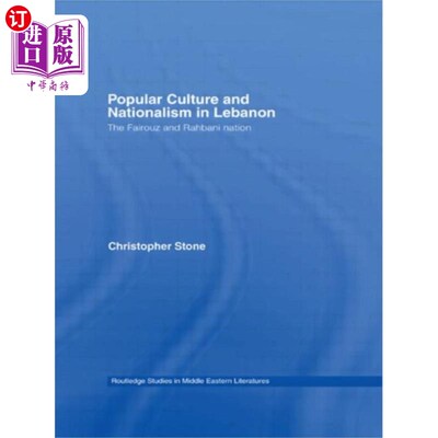 海外直订Popular Culture and Nationalism in Lebanon 黎巴嫩的大众文化和民族主义
