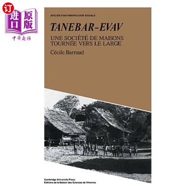 海外直订Tanebar-Evav: Une Société de Maisons Tournée Vers Le Large Tanebar Evav：大城市社区