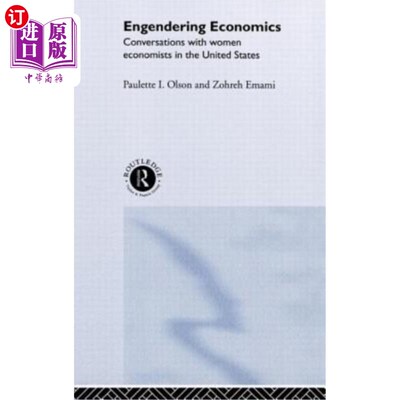 海外直订Engendering Economics: Conversations with Women Economists in the United States 产生经济学：与美国女性经济