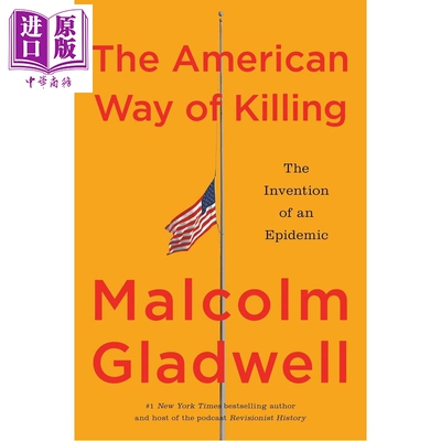 预售 美国式杀戮 一场流行病的发明 英文原版 The American Way of Killing Invention of an Epidemic Malcolm Gladwell【中商原?