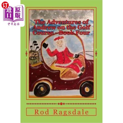 海外直订The Adventures of Andrew on the Golf Course Book Four: Golfing with Santa 安德鲁在高尔夫球场上的历险记第四