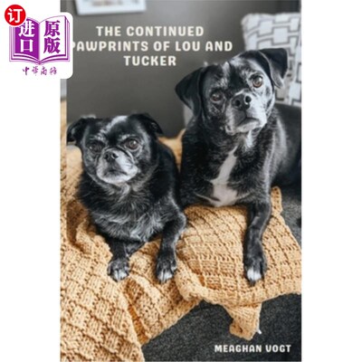 海外直订The Continued Pawprints of Lou and Tucker 卢和塔克的爪印