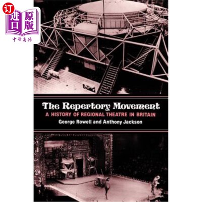 海外直订The Repertory Movement: A History of Regional Theatre in Britain 《剧目运动:英国地区戏剧史》