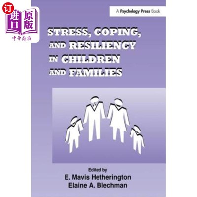 海外直订Stress, Coping, and Resiliency in Children and Families 儿童和家庭中的压力、应对和弹性