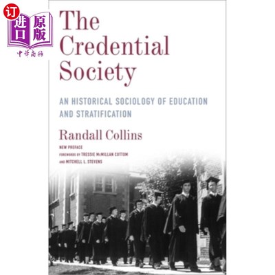 海外直订The Credential Society: An Historical Sociology of Education and Stratification 文凭社会:教育与分层的历史社