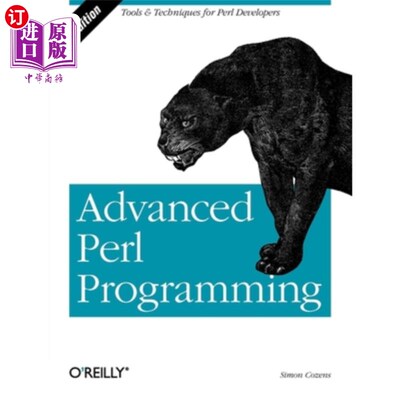 海外直订Advanced Perl Programming: The Worlds Most Highly Developed Perl Tutorial 高级Perl编程：世界上最先进的Perl