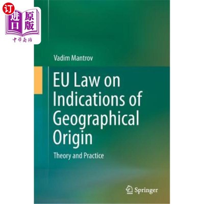 海外直订Eu Law on Indications of Geographical Origin: Theory and Practice 欧盟地理标志法：理论与实践