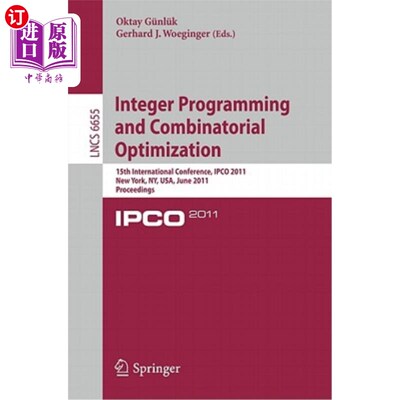 海外直订Integer Programming and Combinatorial Optimization: 15th International Conferenc 整数规划和组合优化：第15届