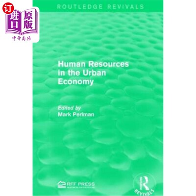 海外直订Human Resources in the Urban Economy 城市经济中的人力资源