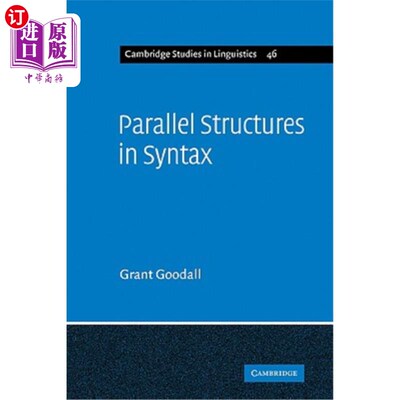 海外直订Parallel Structures in Syntax: Coordination, Causatives, and Restructuring 语法中的平行结构:协调、使役和重