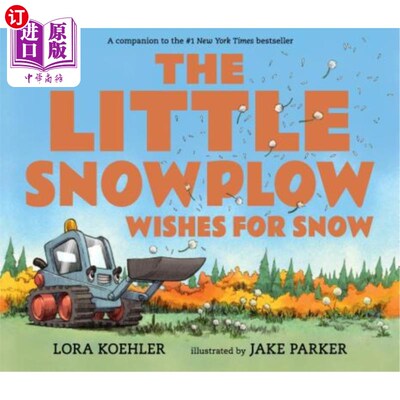 海外直订The Little Snowplow Wishes for Snow 小雪犁希望下雪