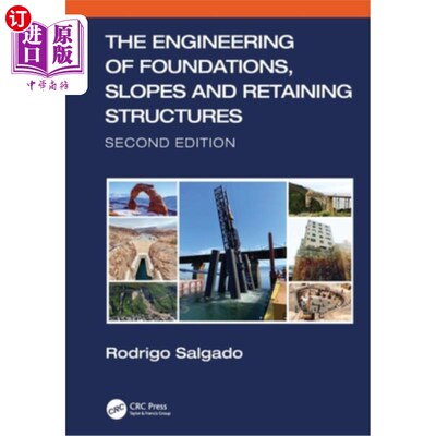 海外直订The Engineering of Foundations, Slopes and Retaining Structures 基础、斜坡及挡土墙工程“，