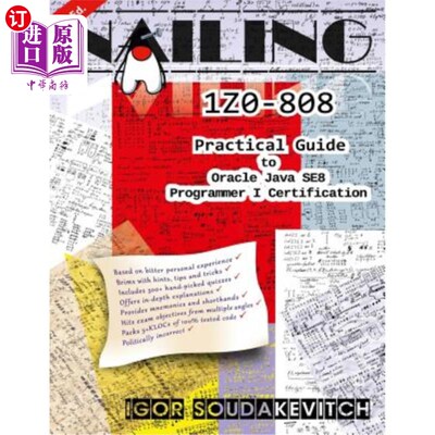 海外直订Nailing 1Z0-808: Practical Guide to Oracle Java SE8 Programmer I Certification NILIL1Z0808：
