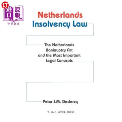 海外直订Netherlands Insolvency Law: The Netherlands Bankruptcy ACT and the Most Importan 荷兰破产法:荷兰破产法及其