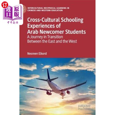 海外直订Cross-Cultural Schooling Experiences of Arab Newcomer Students: A Journey in Tra