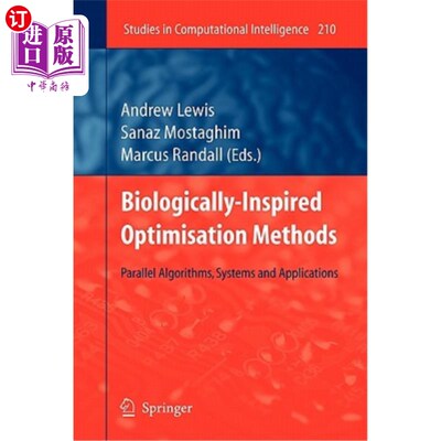 海外直订Biologically-Inspired Optimisation Methods: Parallel Algorithms, Systems and App 受生物启发的优化方法：并行