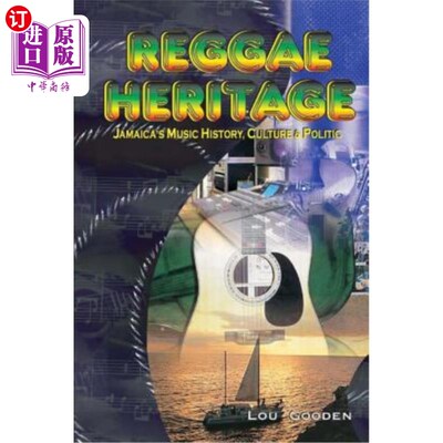 海外直订Reggae Heritage: The Culture, Music And Politic 雷鬼遗产:文化，音乐和政治