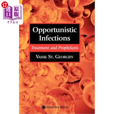 海外直订医药图书Opportunistic Infections: Treatment and Prophylaxis 机会性感染:治疗和预防