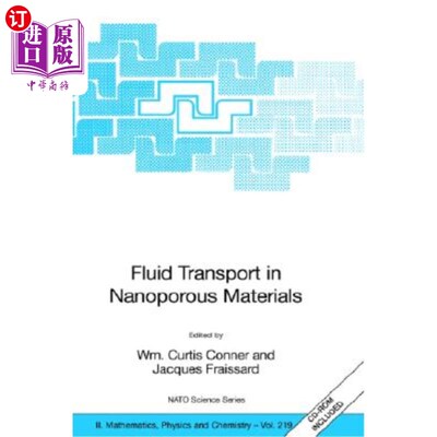 海外直订Fluid Transport in Nanoporous Materials: Proceedings of the NATO Advanced Study  纳米多孔材料中的流体输送: