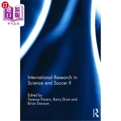 海外直订International Research in Science and Soccer II: The Papers Contained Within Thi 国际科学与足球研究II：本卷