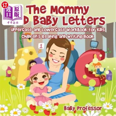 海外直订The Mommy and Baby Letters - Uppercase and Lowercase Workbook for Kids Children' 《妈妈和宝宝的字母-儿童读
