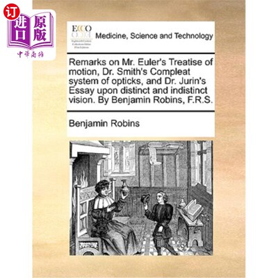海外直订医药图书Remarks on Mr. Euler's Treatise of Motion, Dr. Smith's Compleat System of Optick 评析欧拉先生的《运