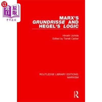 海外直订Marx's 'Grundrisse' and Hegel's 'Logic' (RLE Mar... 马克思的“Grundrisse”和黑格尔的“逻辑”（RLE Marxism）